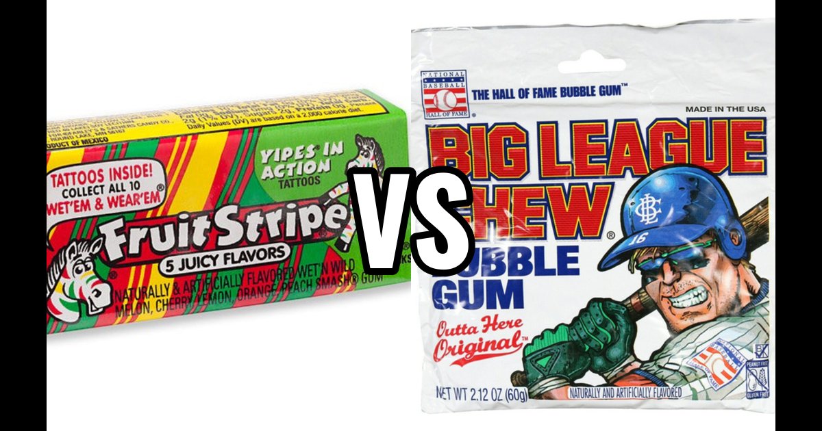 Big League Chew vs Fruit Stripe Gum: Big League Chew Leads