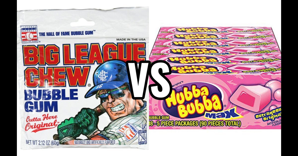 Big League Chew vs Hubba Bubba: Big League Chew Leads