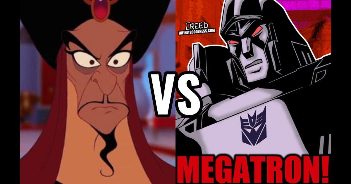 Jafar (Aladdin) vs Megatron (Transformers): Jafar (Aladdin) Leads