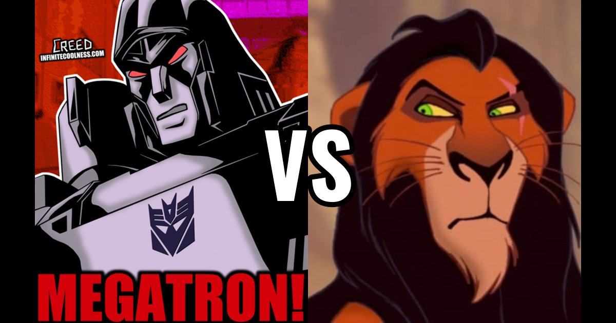 Megatron (Transformers) vs Scar (The Lion King): Scar (The Lion King) Leads
