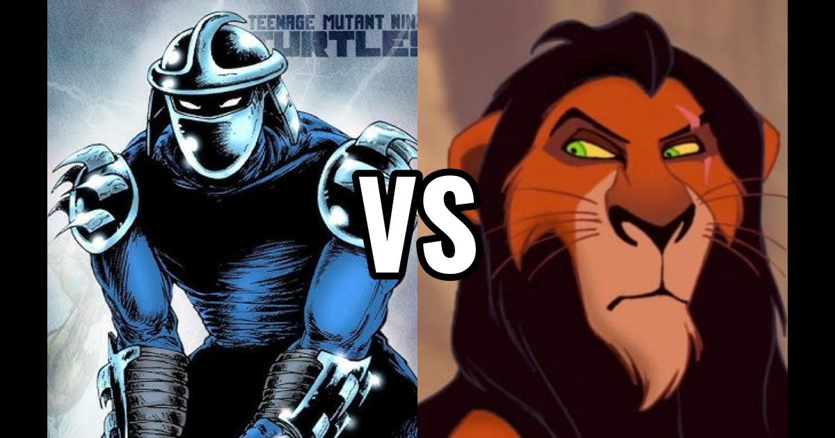 Shredder (Teenage Mutant Ninja Turtles) vs Scar (The Lion King) - Which ...