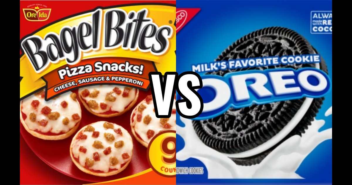 Bagel Bites vs Oreos: Oreos Leads