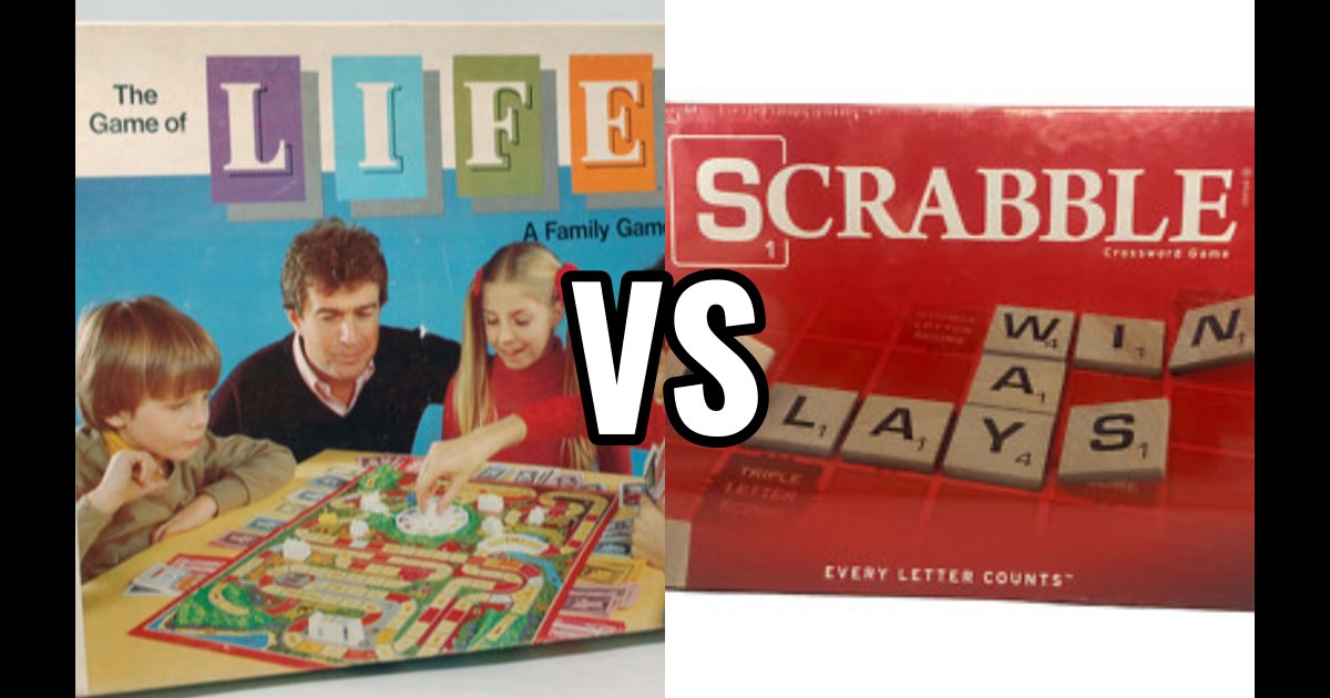Scrabble vs The Game of Life: Fans Are Split