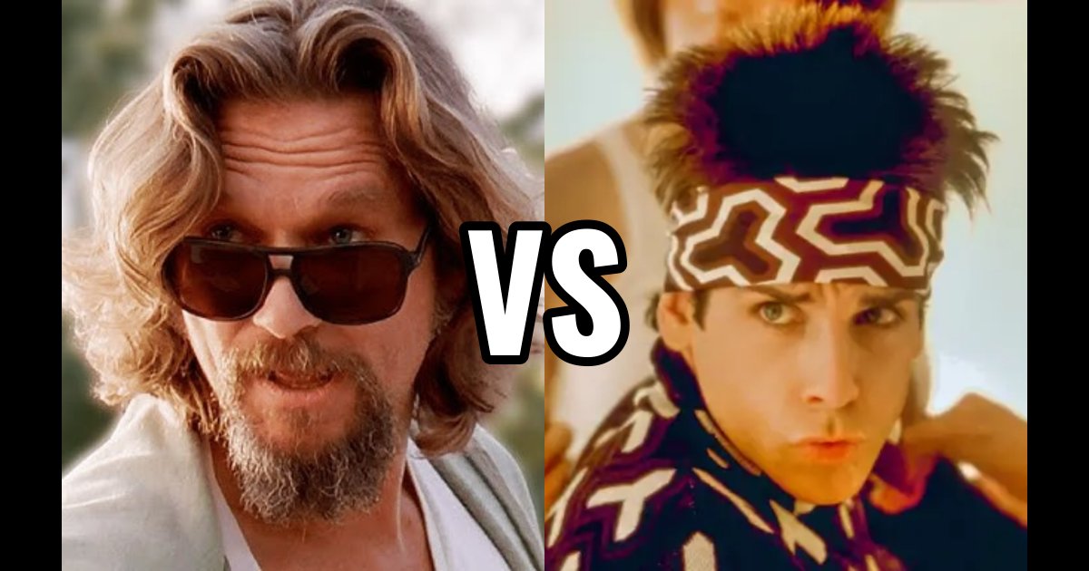 Derek Zoolander (Zoolander) vs The Dude (The Big Lebowski): Derek ...