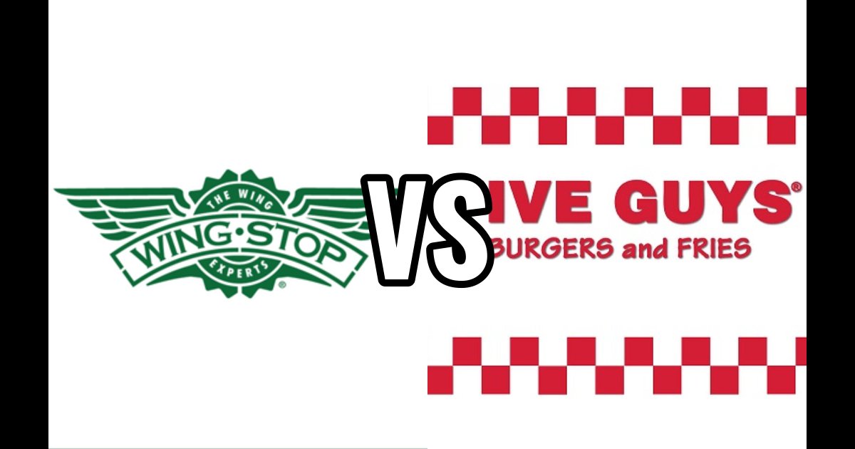 Wingstop vs Five Guys Burgers and Fries - Which Fast Casual Chain is ...