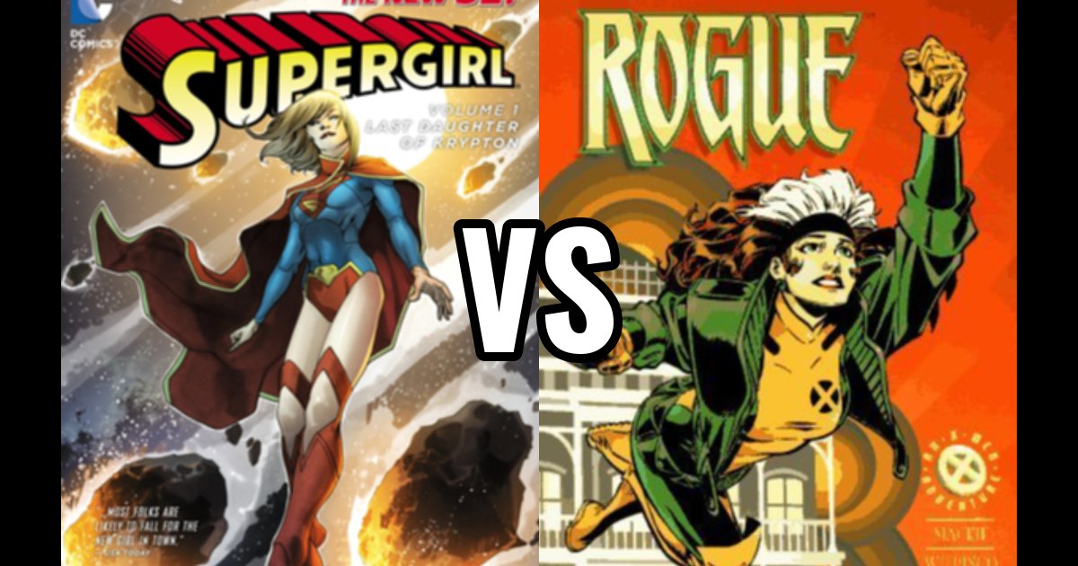 Rogue vs Supergirl: Fans Are Split