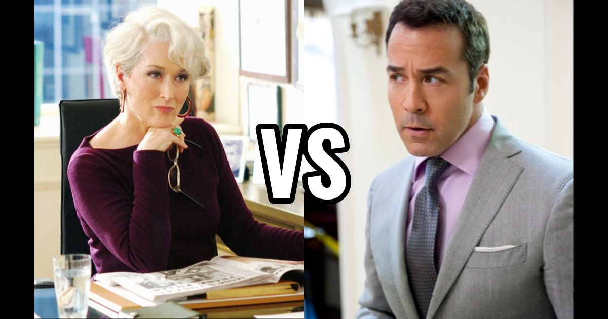 Ari Gold (Entourage) vs Miranda Priestly (Devil Wears Prada): Miranda ...