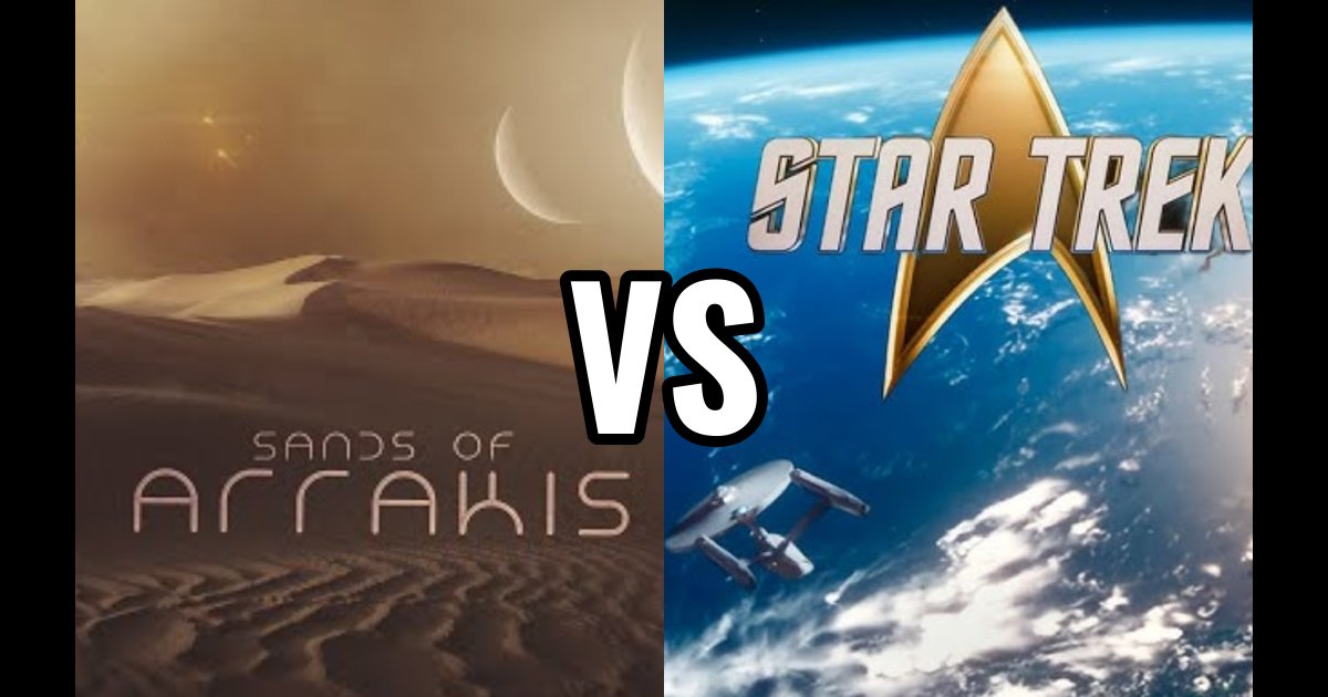 Arrakis (Dune) vs Star Trek Universe: Star Trek Universe Leads