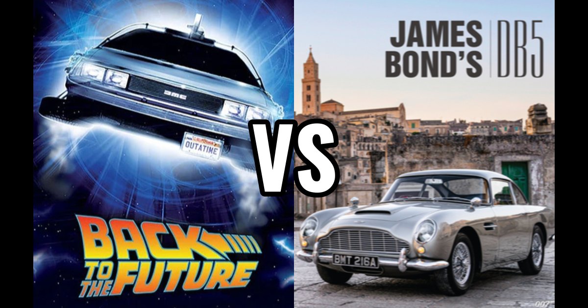 Aston Martin DB5 (James Bond) vs DeLorean Time Machine (Back to the ...