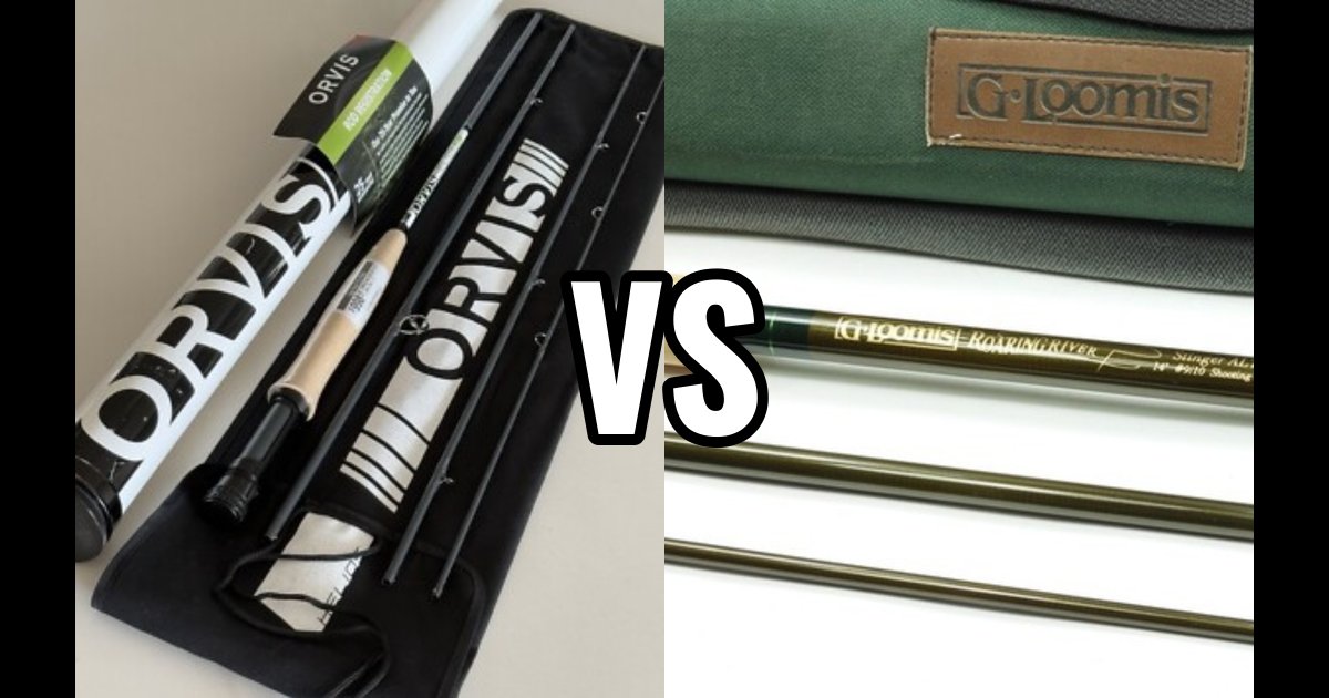G. Loomis vs Orvis: Fans Are Split