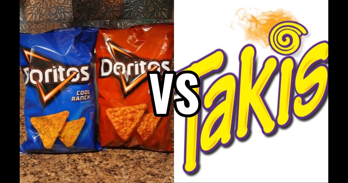Doritos Vs Takis Which Gas Station Snack Is Better
