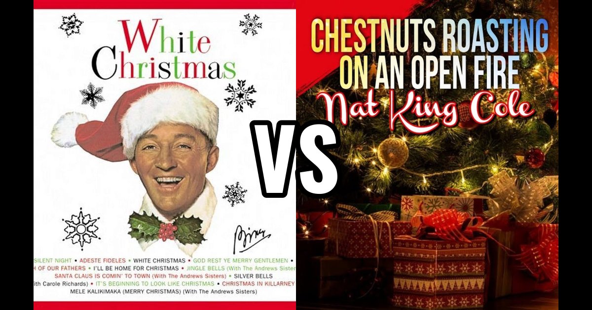 The Christmas Song (Chestnuts Roasting on an Open Fire) vs White ...