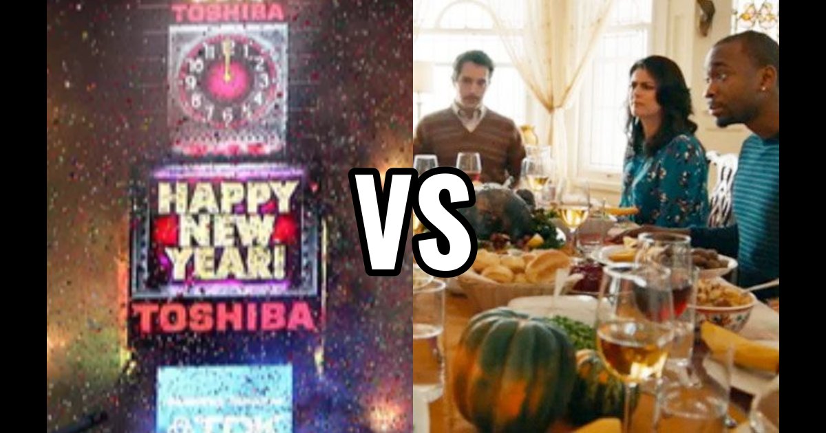 New Year’s Countdown vs Thanksgiving Dinner: Thanksgiving Dinner Leads