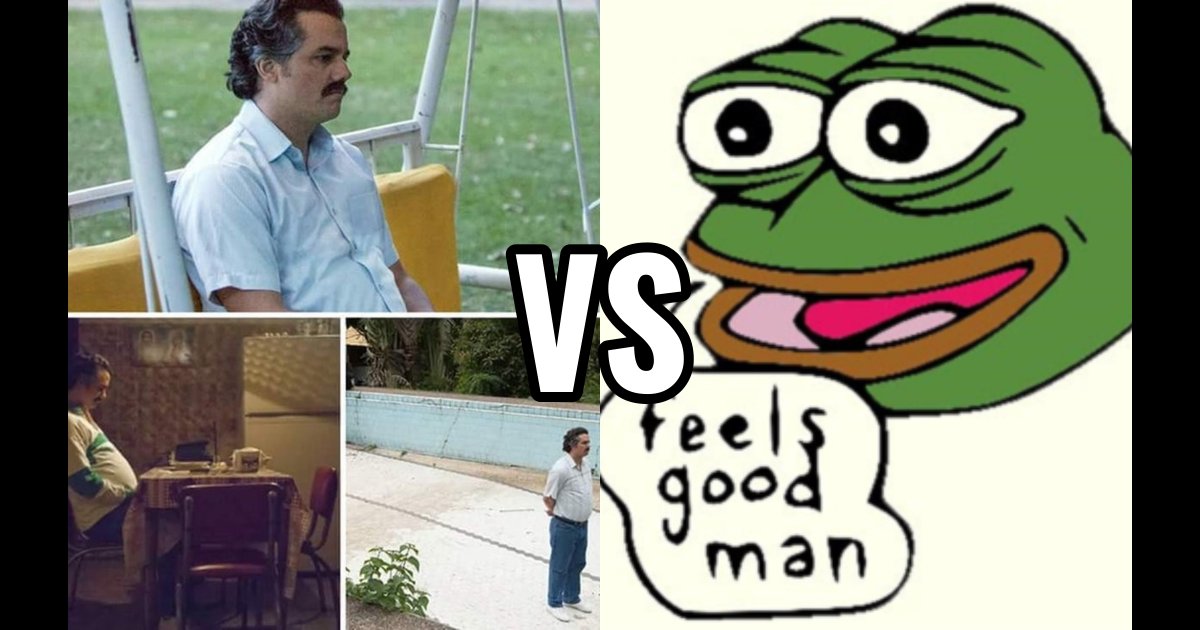 Pepe the Frog vs Sad Pablo Escobar: Sad Pablo Escobar Leads