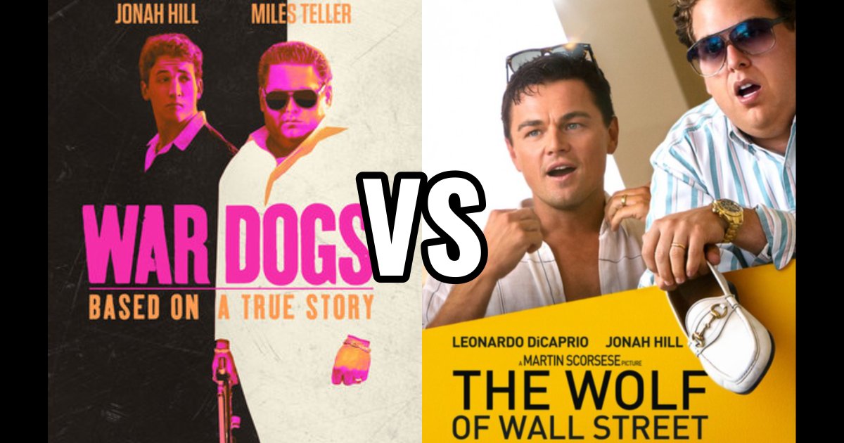 The Wolf of Wall Street vs War Dogs: The Wolf of Wall Street Leads