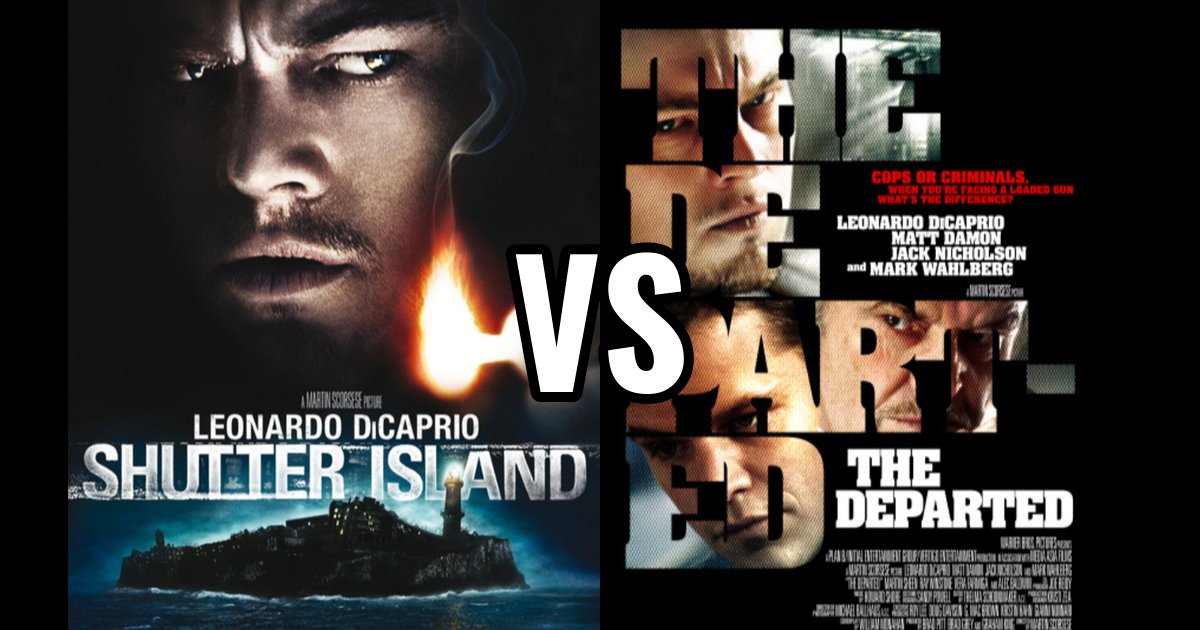 Shutter Island vs The Departed: The Departed Leads