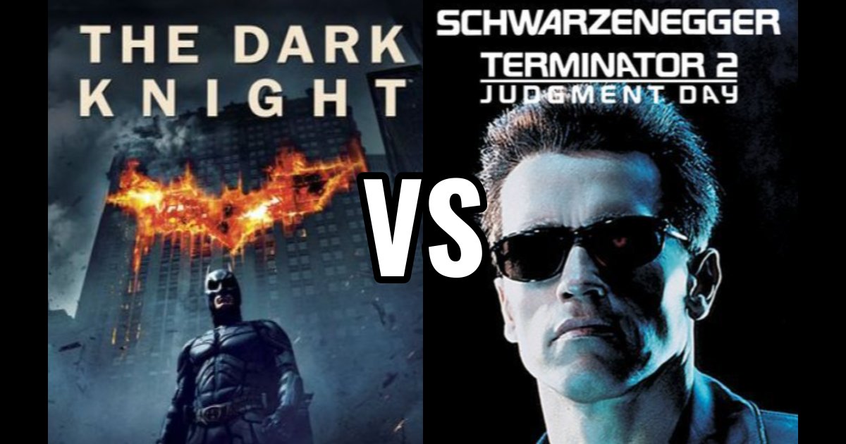 Dark Knight (2008) vs Terminator 2: Judgment Day (1991): Dark Knight ...