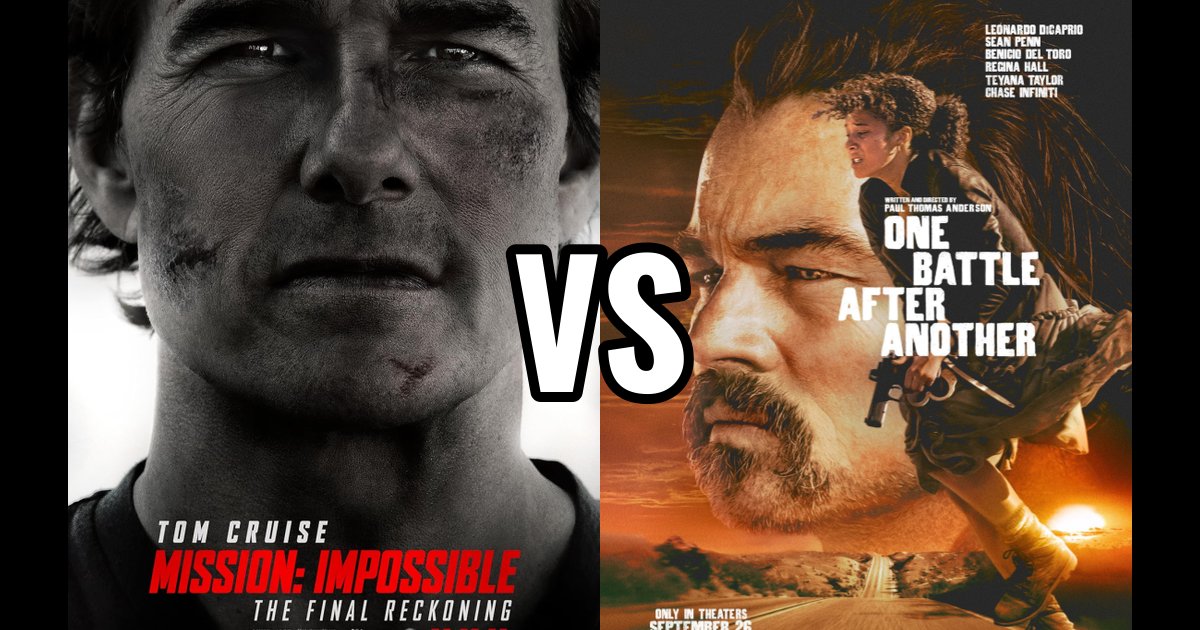 Mission: Impossible – The Final Reckoning (2025) vs One Battle After ...