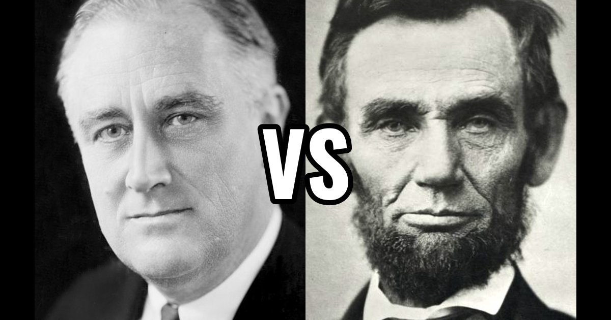 Abraham Lincoln vs Franklin D. Roosevelt: Abraham Lincoln Leads
