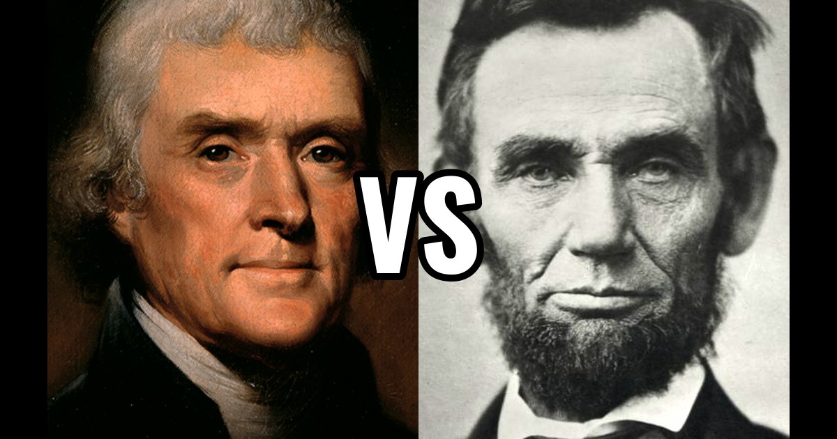 Abraham Lincoln vs Thomas Jefferson: Abraham Lincoln Leads