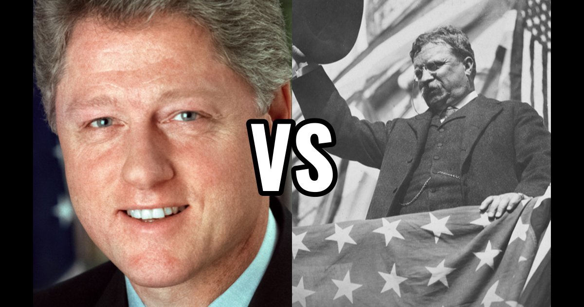 Bill Clinton vs Theodore Roosevelt: Theodore Roosevelt Leads