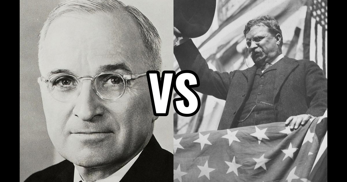Harry S. Truman vs Theodore Roosevelt: Theodore Roosevelt Leads