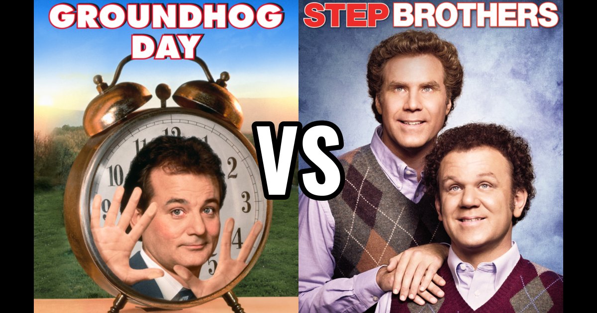 Groundhog Day vs Step Brothers - Which Rewatchable Comedy is Better?