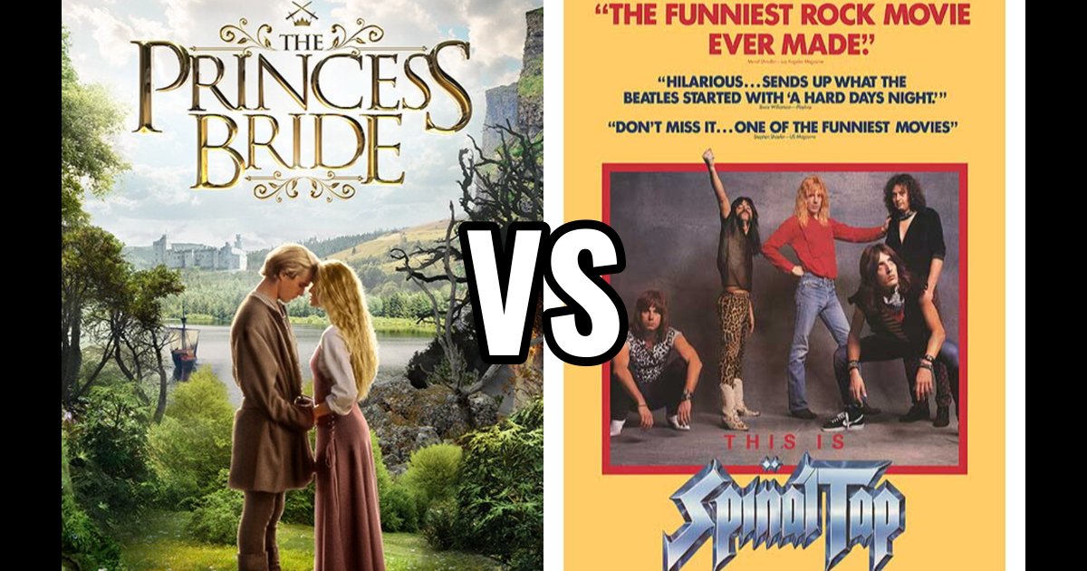 The Princess Bride vs This Is Spinal Tap: The Princess Bride Leads