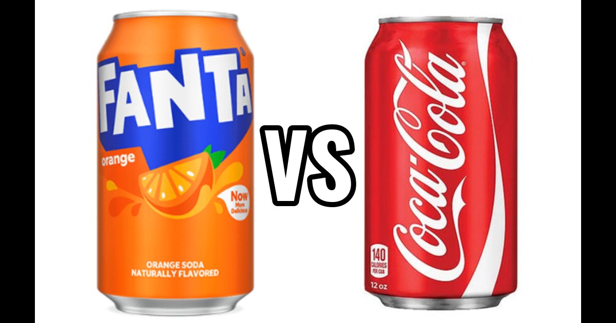 Fanta vs Coca-Cola - Which Soft Drink is Better?