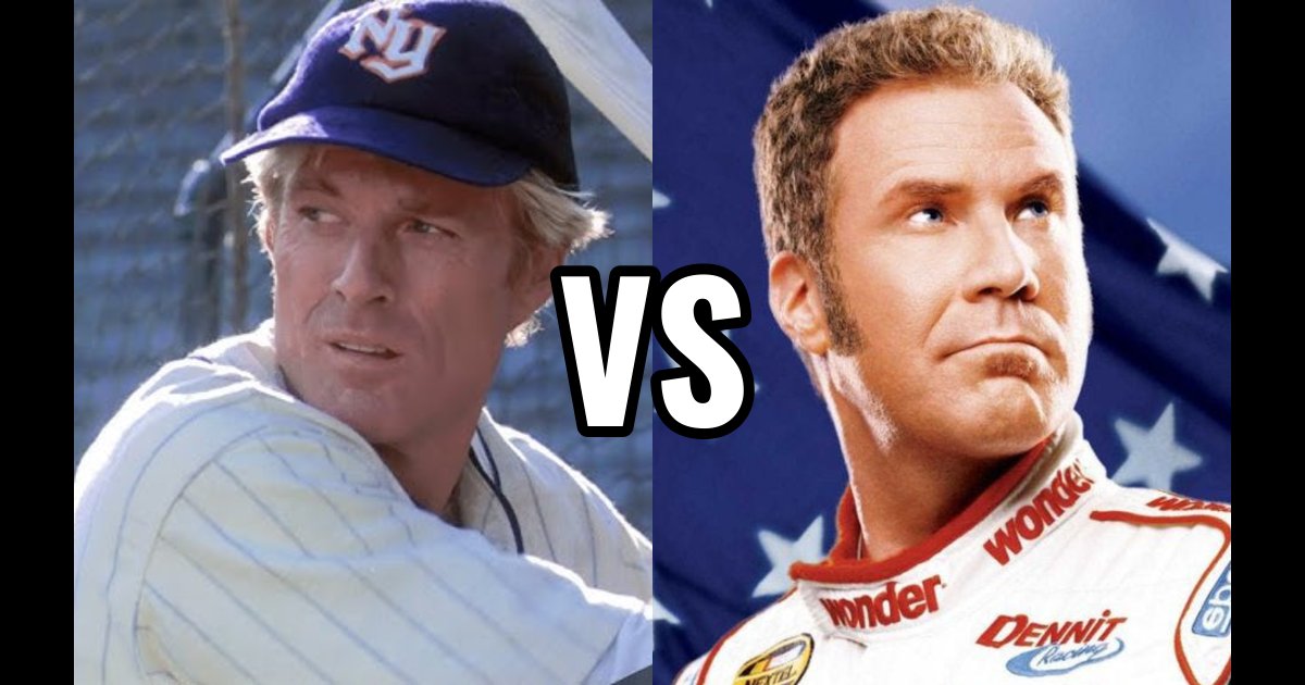 Roy Hobbs (The Natural) vs Ricky Bobby (Talladega Nights) - Which ...