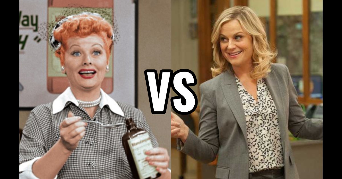 Leslie Knope (Parks and Recreation) vs Lucy Ricardo (I Love Lucy): Lucy ...