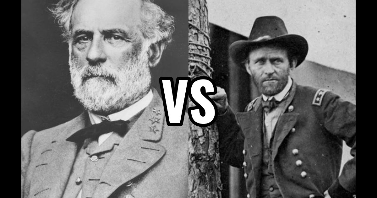 Robert E. Lee vs Ulysses S. Grant: Ulysses S. Grant Leads