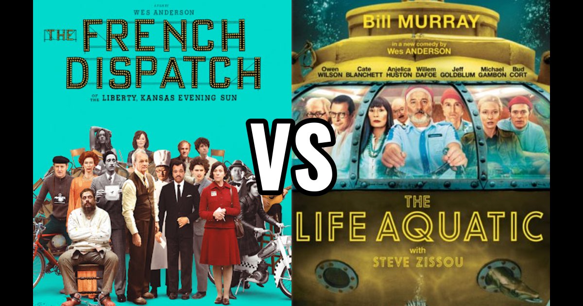 The French Dispatch vs The Life Aquatic with Steve Zissou: The French ...