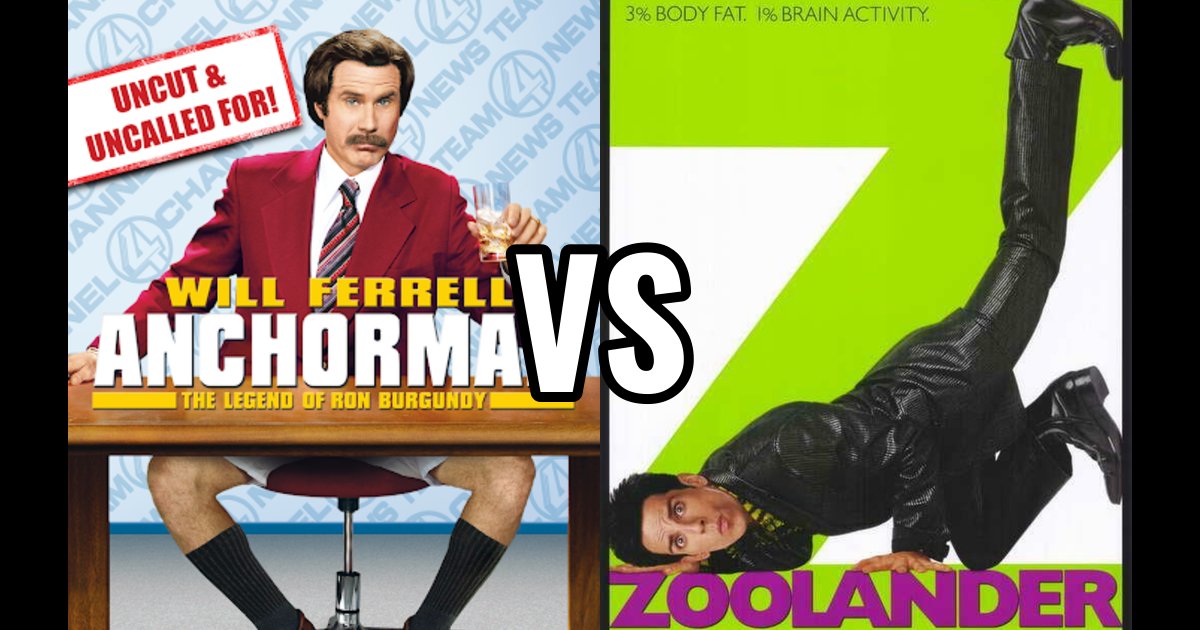 Anchorman: The Legend of Ron Burgundy vs Zoolander: Anchorman: The ...