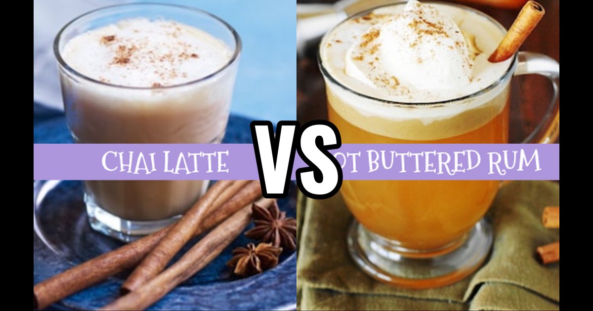 Chai Latte vs Hot Buttered Rum: Hot Buttered Rum Leads