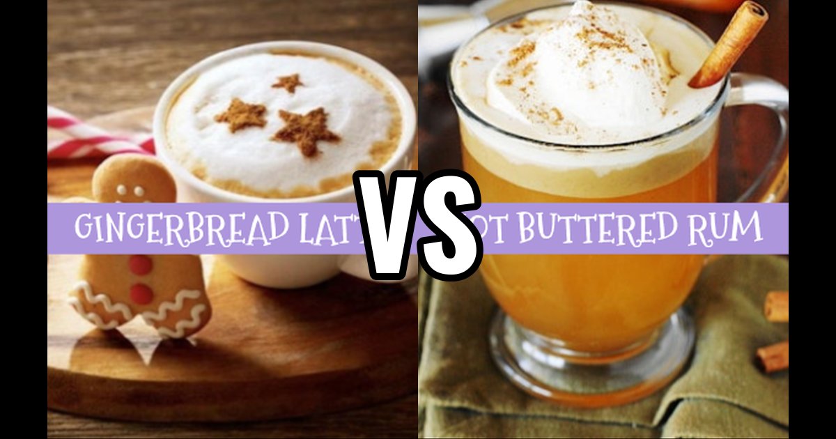 Gingerbread Latte vs Hot Buttered Rum - Which Winter Drink is Better?